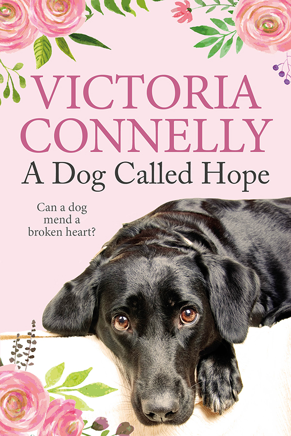 A Dog Called Hope – Victoria Connelly